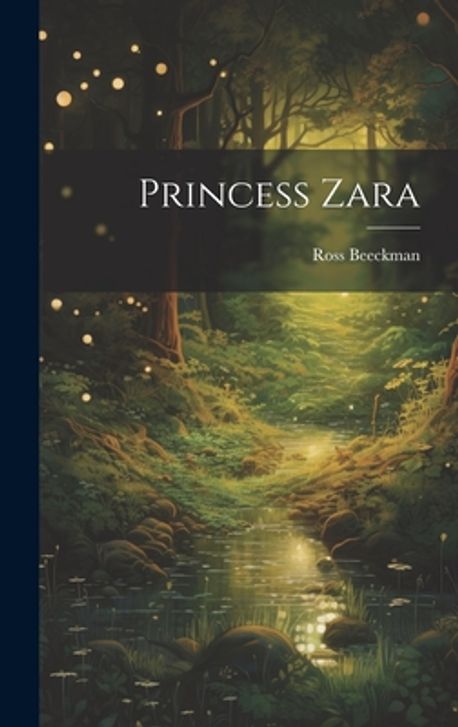 Princess Zara | Beeckman, Ross - 교보문고
