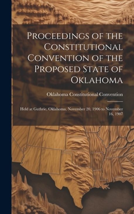 Proceedings of the Constitutional Convention of the Proposed State of ...