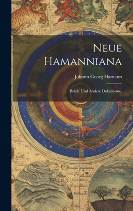 Neue Hamanniana | Hamann, Johann Georg - 교보문고