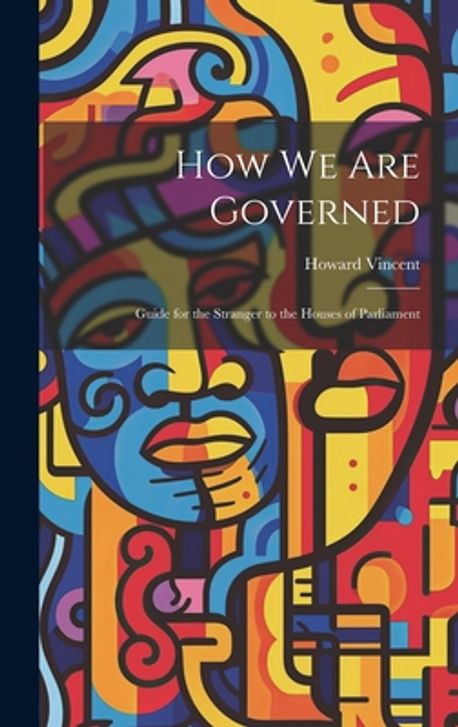 How We Are Governed | Vincent, Howard - 교보문고