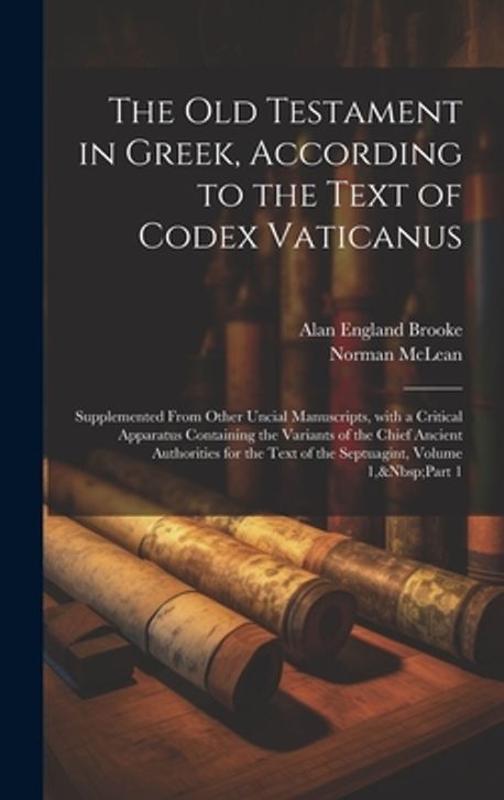 The Old Testament in Greek, According to the Text of Codex Vaticanus ...
