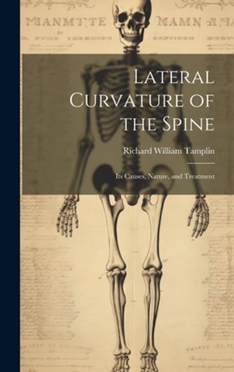 Lateral Curvature of the Spine | Tamplin, Richard William - 교보문고
