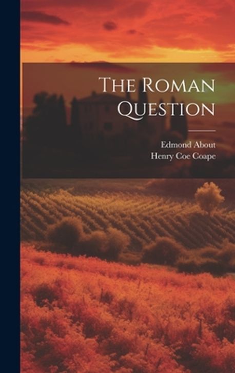 The Roman Question | About, Edmond - 교보문고