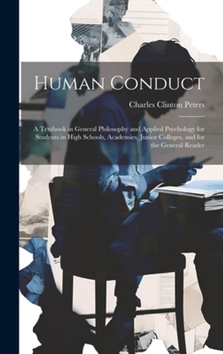 Human Conduct | Peters, Charles Clinton - 교보문고