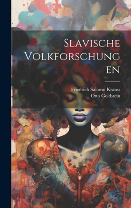 Slavische Volkforschungen | Krauss, Friedrich Salomo - 교보문고