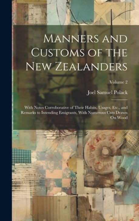 Manners and Customs of the New Zealanders | Polack, Joel Samuel - 교보문고