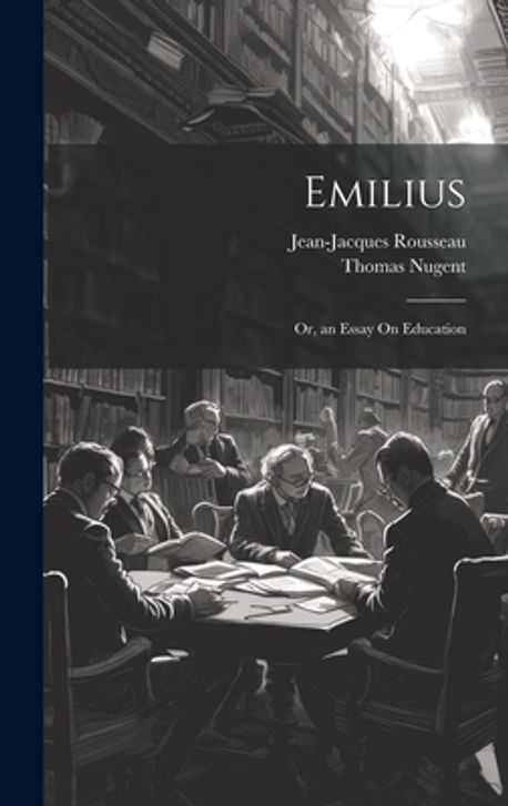 Emilius | Rousseau, Jean-Jacques - 교보문고