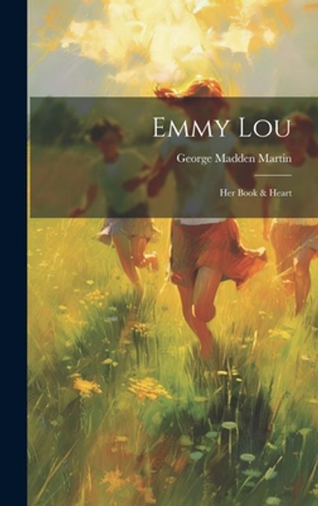 Emmy Lou | Martin, George Madden - 교보문고