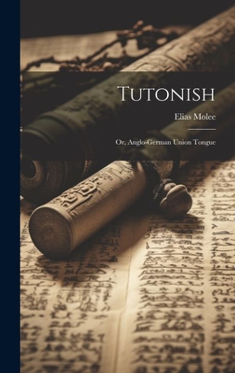 Tutonish | Molee, Elias - 교보문고