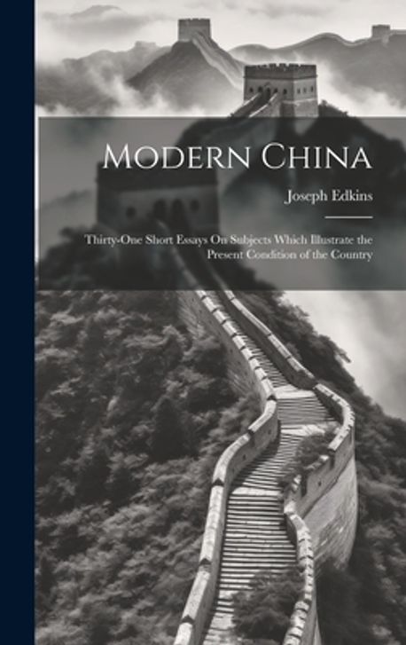 Modern China | Edkins, Joseph - 교보문고