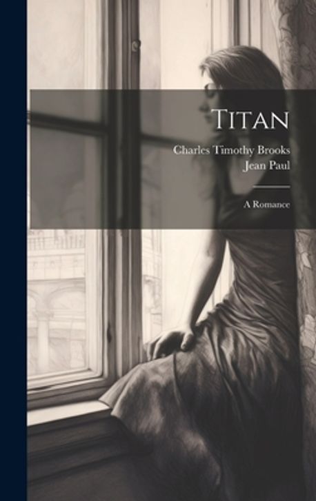 Titan | Brooks, Charles Timothy - 교보문고