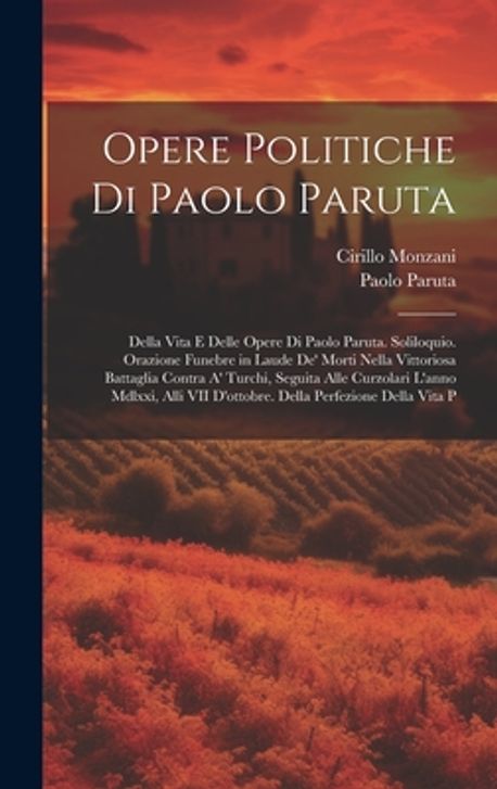 Opere Politiche Di Paolo Paruta | Paruta, Paolo - 교보문고