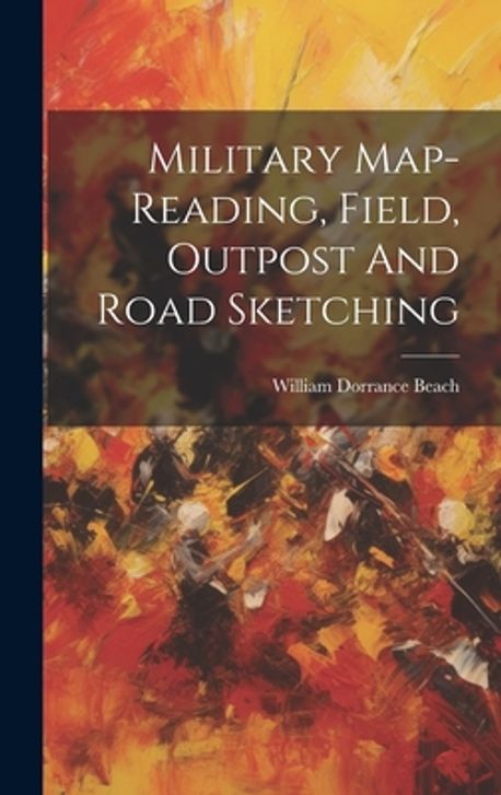 Military Map-reading, Field, Outpost And Road Sketching | Beach ...