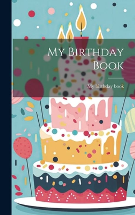 My Birthday Book | Book, My Birthday - 교보문고