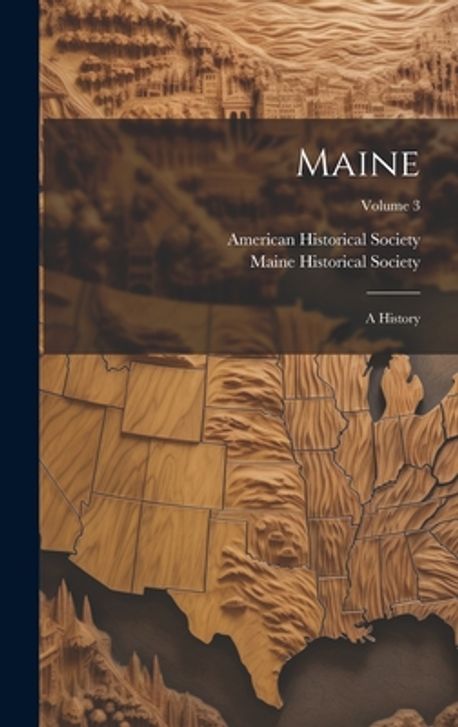 Maine | Society, Maine Historical - 교보문고