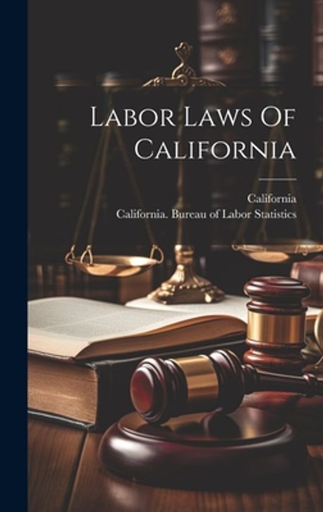 Labor Laws Of California | California - 교보문고