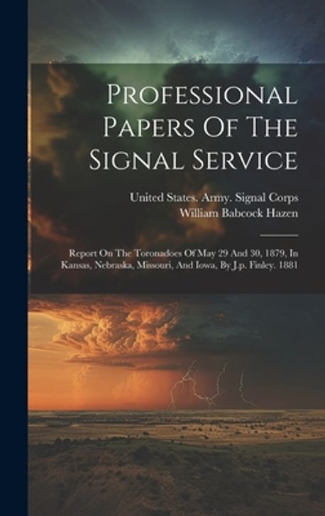 Professional Papers Of The Signal Service | United States Army Signal ...