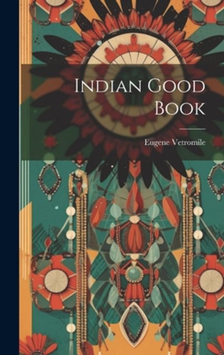 Indian Good Book | Vetromile, Eugene - 교보문고