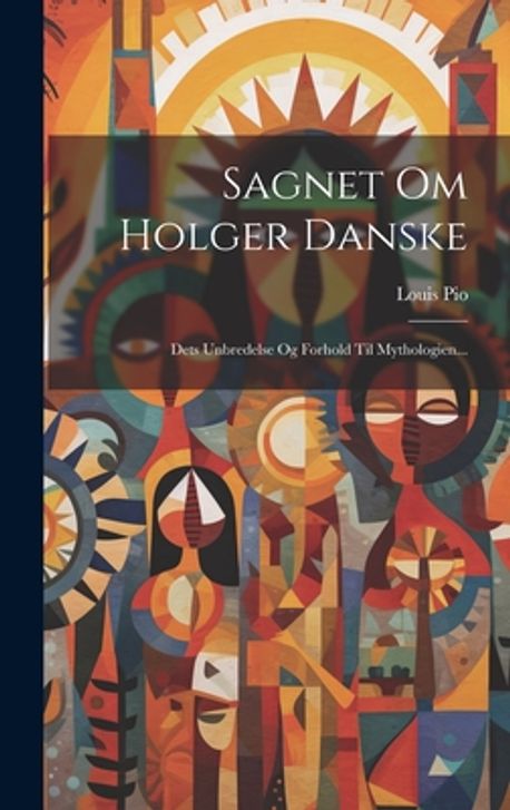 Sagnet Om Holger Danske | Pio, Louis - 교보문고