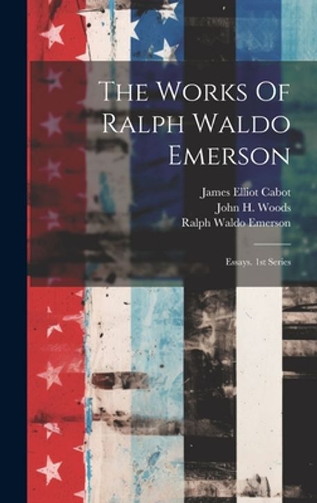 The Works Of Ralph Waldo Emerson | Emerson, Ralph Waldo - 교보문고