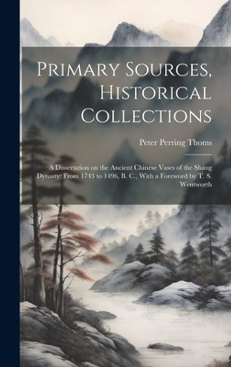 Primary Sources, Historical Collections | Thoms, Peter Perring - 교보문고