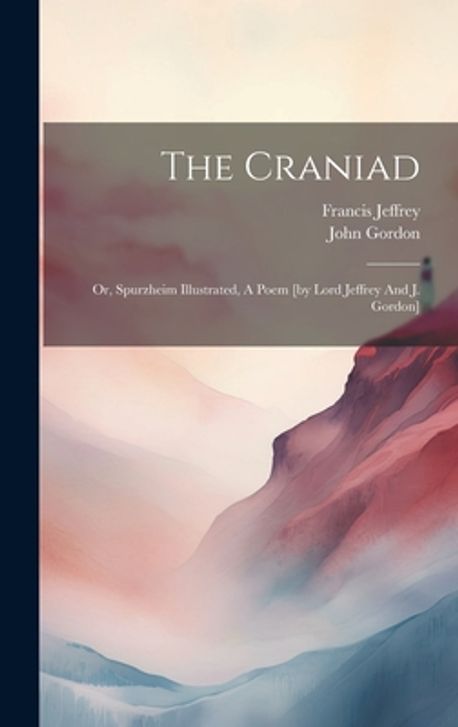 The Craniad | (Lord )., Francis Jeffrey - 교보문고