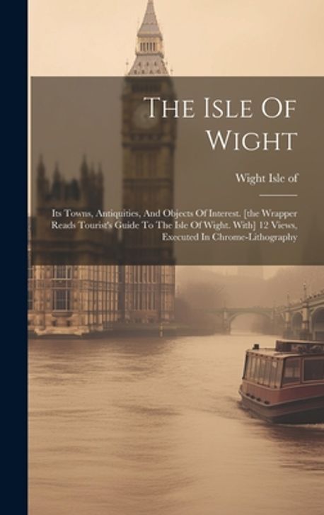 The Isle Of Wight | Of, Wight Isle - 교보문고