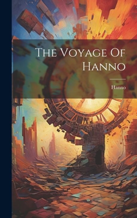 The Voyage Of Hanno | (Carthaginiensis), Hanno - 교보문고