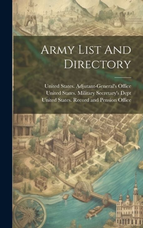Army List And Directory | United States Adjutant-General's Off - 교보문고