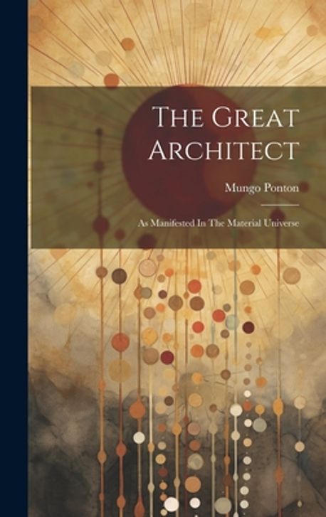 The Great Architect | Ponton, Mungo - 교보문고
