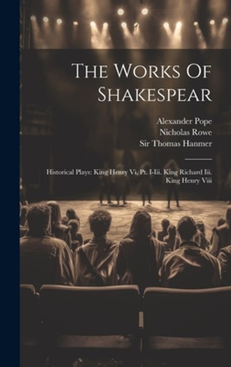 The Works Of Shakespear | Shakespeare, William - 교보문고