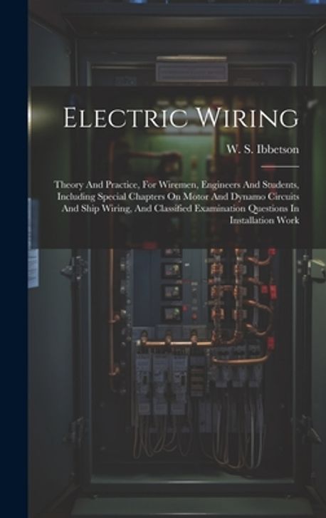 Electric Wiring | Ibbetson, W. S. - 교보문고