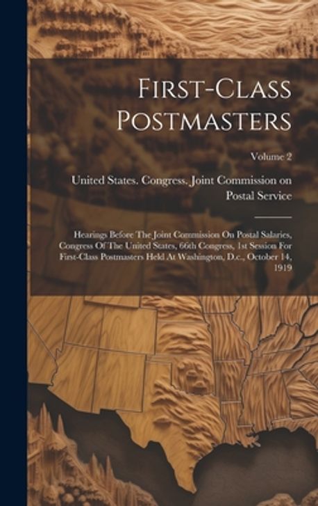 First-class Postmasters | United States Congress Joint Commis - 교보문고