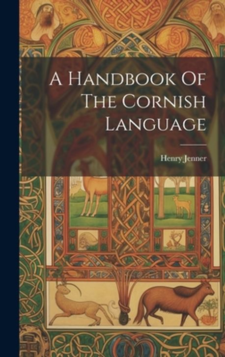 A Handbook Of The Cornish Language | Jenner, Henry - 교보문고