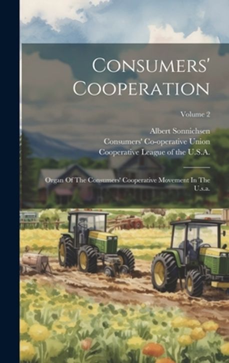 Consumers' Cooperation | Sonnichsen, Albert - 교보문고