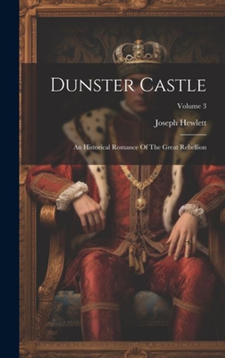 Dunster Castle | Hewlett, Joseph - 교보문고