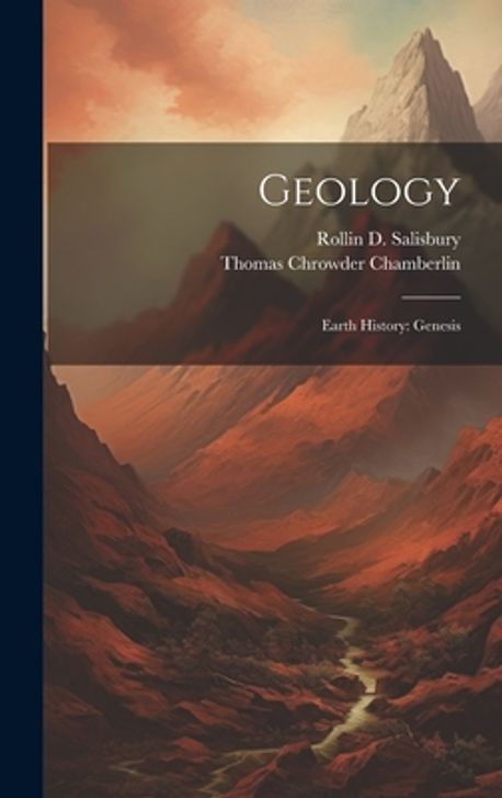 Geology | Chamberlin, Thomas Chrowder - 교보문고