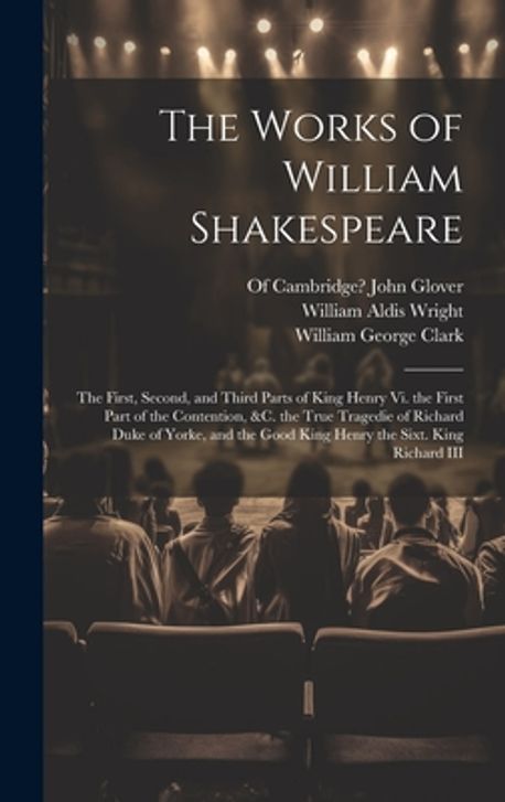 The Works of William Shakespeare | Clark, William George - 교보문고
