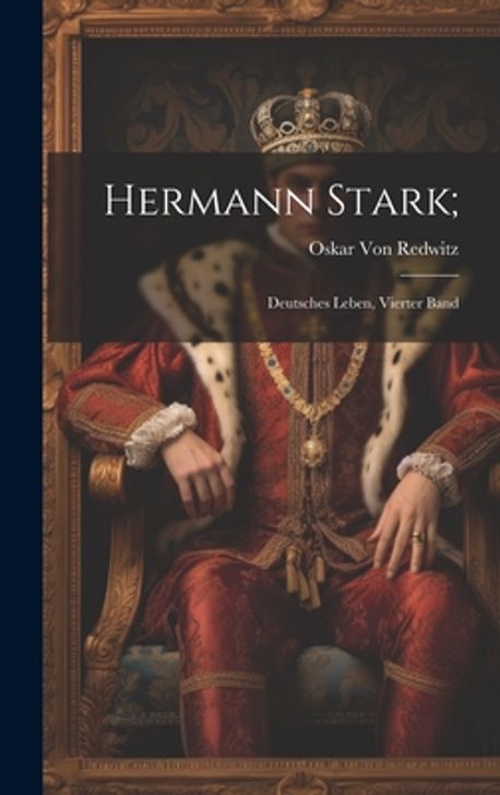 Hermann Stark; | Von Redwitz, Oskar - 교보문고