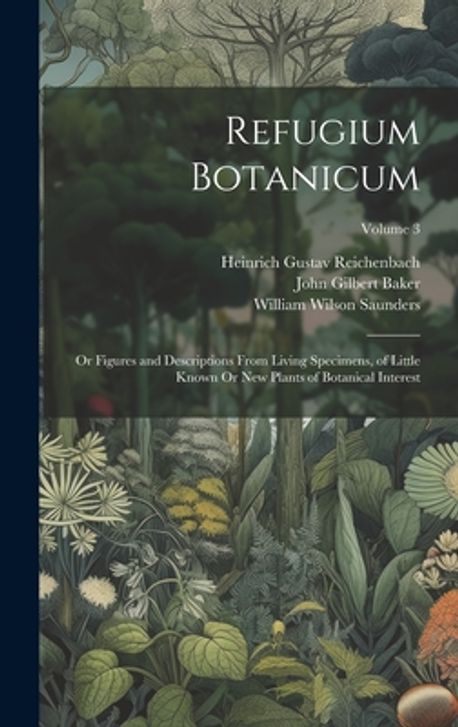 Refugium Botanicum | Baker, John Gilbert - 교보문고