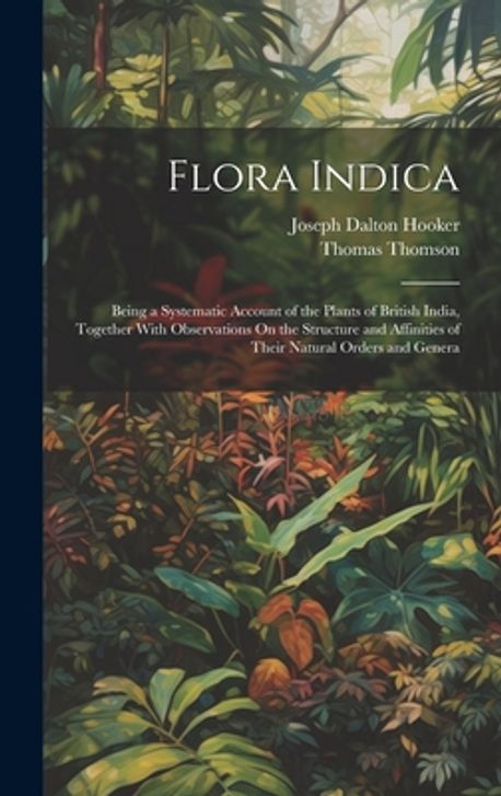 Flora Indica | Thomson, Thomas - 교보문고