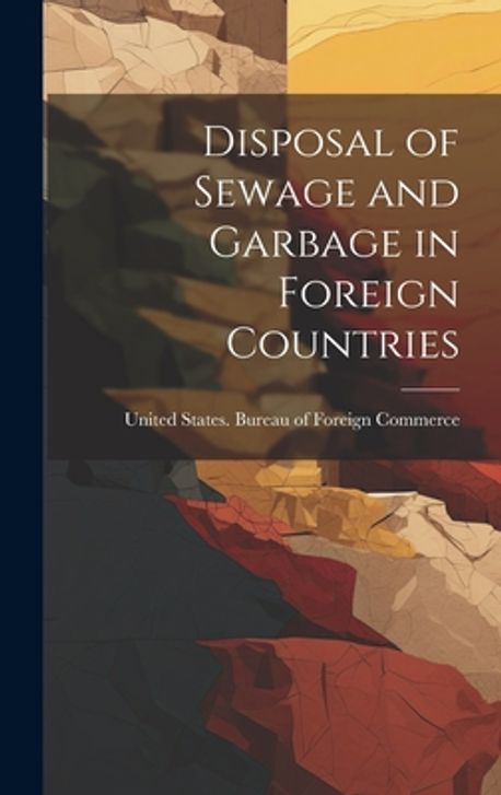 Disposal of Sewage and Garbage in Foreign Countries | United States ...