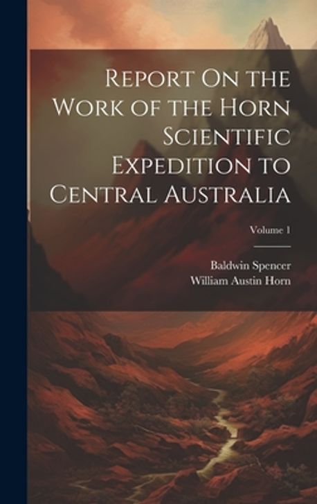 Report On the Work of the Horn Scientific Expedition to Central ...