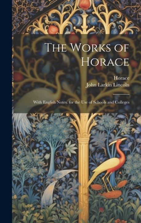 The Works of Horace | Horace - 교보문고