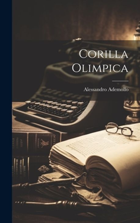 Corilla Olimpica | Ademollo, Alessandro - 교보문고