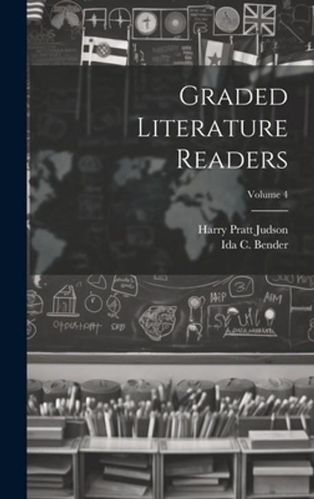Graded Literature Readers; Volume 4 | Judson, Harry Pratt - 교보문고