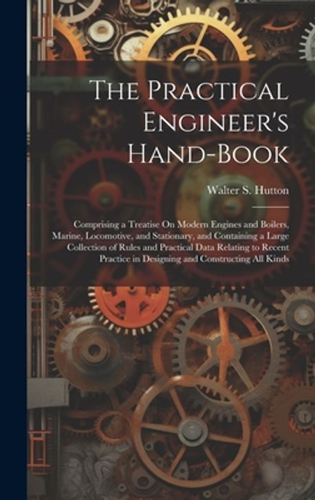The Practical Engineer's Hand-Book | Hutton, Walter S. - 교보문고