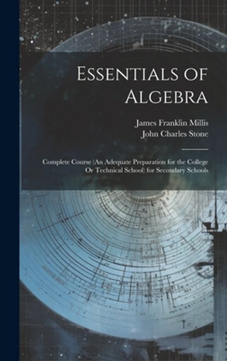 Essentials of Algebra | Stone, John Charles - 교보문고