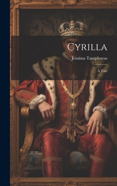 Cyrilla | Tautphus, Jemima Montgomery - 교보문고