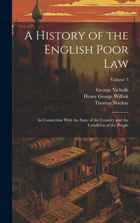 A History of the English Poor Law | Nicholls, George - 교보문고